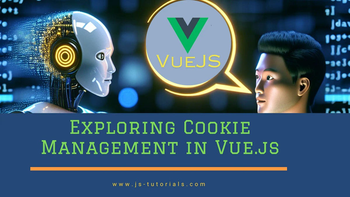 Exploring Cookie Management in Vue.js | by Parvez Alam | Medium