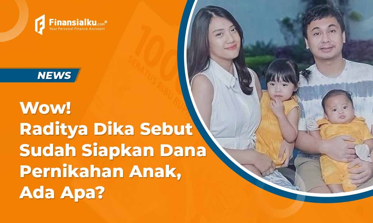 Raditya Dika Sudah Siapkan Dana Pernikahan Sang Buah Hati, Ini Alasannya | by Finansialku | Medium
