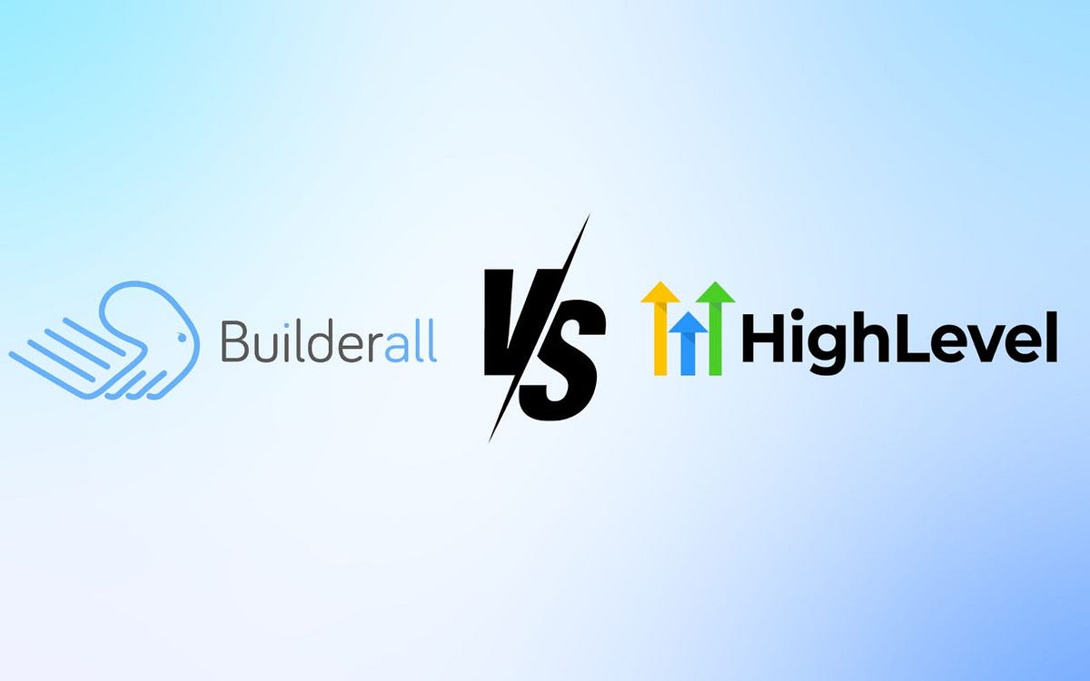 Builderall Vs Gohighlevel: Ultimate Marketing Platform Showdown | by ...