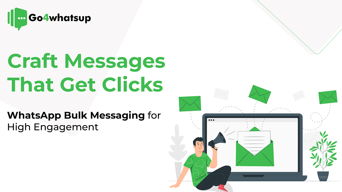 Craft Messages That Click: WhatsApp Bulk Messaging Strategies | by ...