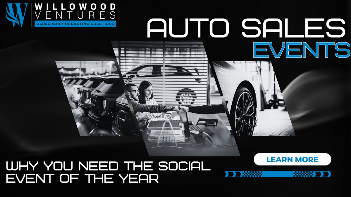 Auto Sales Events | by Willowood Ventures | Aug, 2024 | Medium