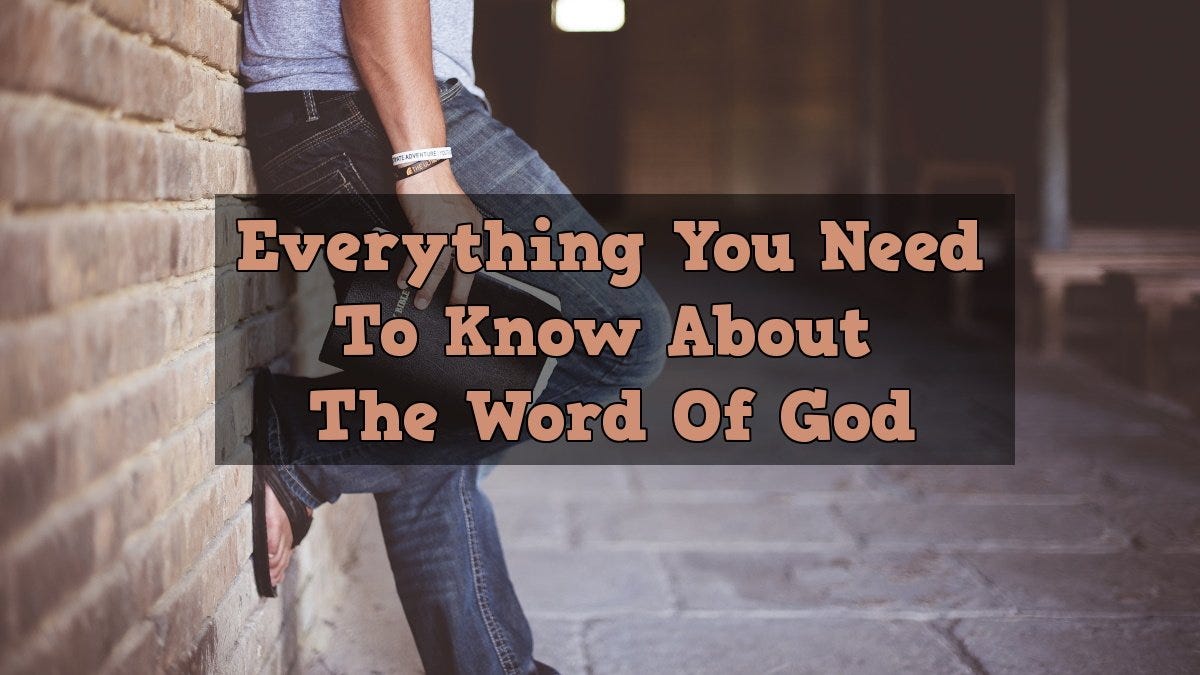 Everything You Need To Know About The Word Of God | by John's Writings ...