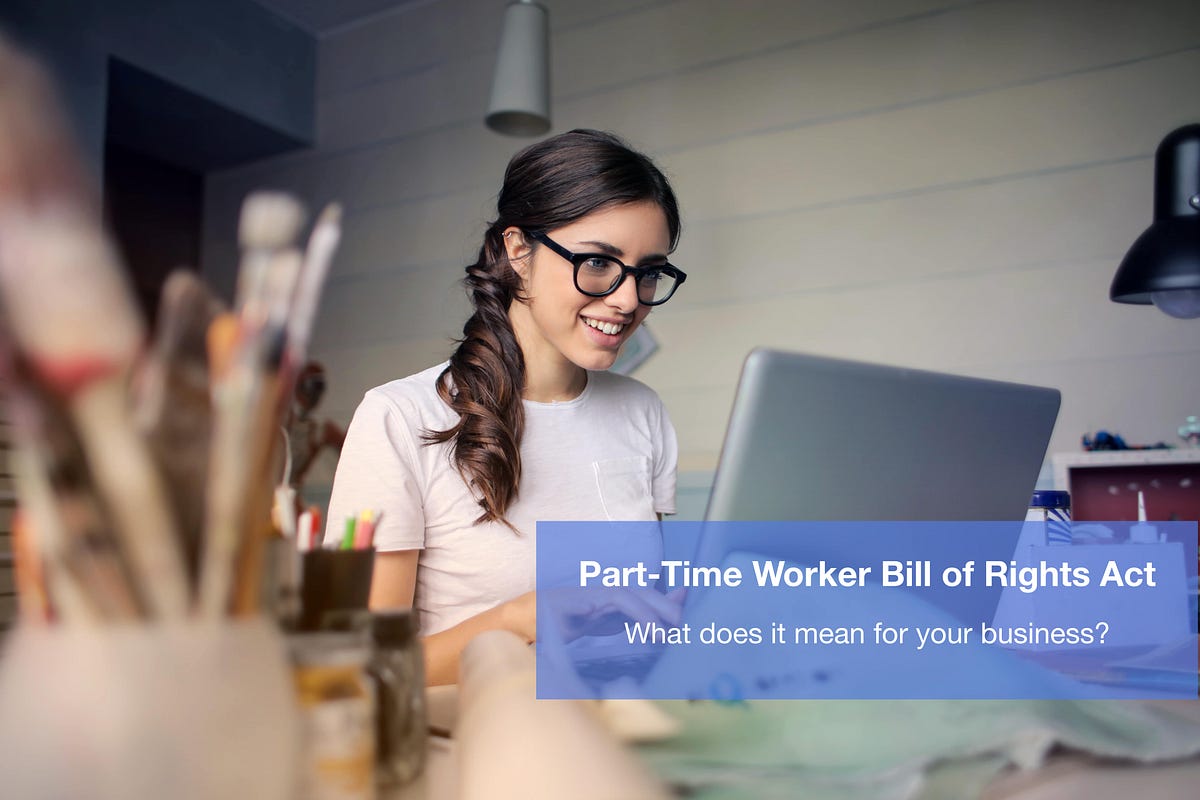 Part-Time Worker Bill of Rights Act — What is it and What Could it Mean ...
