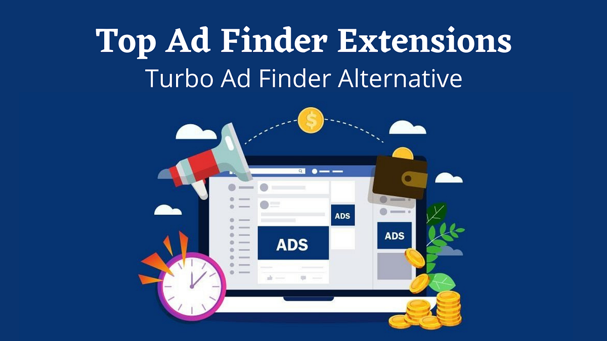 Top Turbo Ad Finder Extension Alternative To Up Your Marketing Game ...