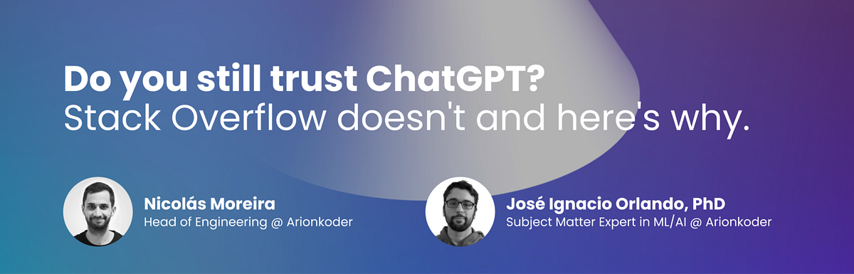 Do you still trust ChatGPT? Stack Overflow doesn’t and here’s why ...