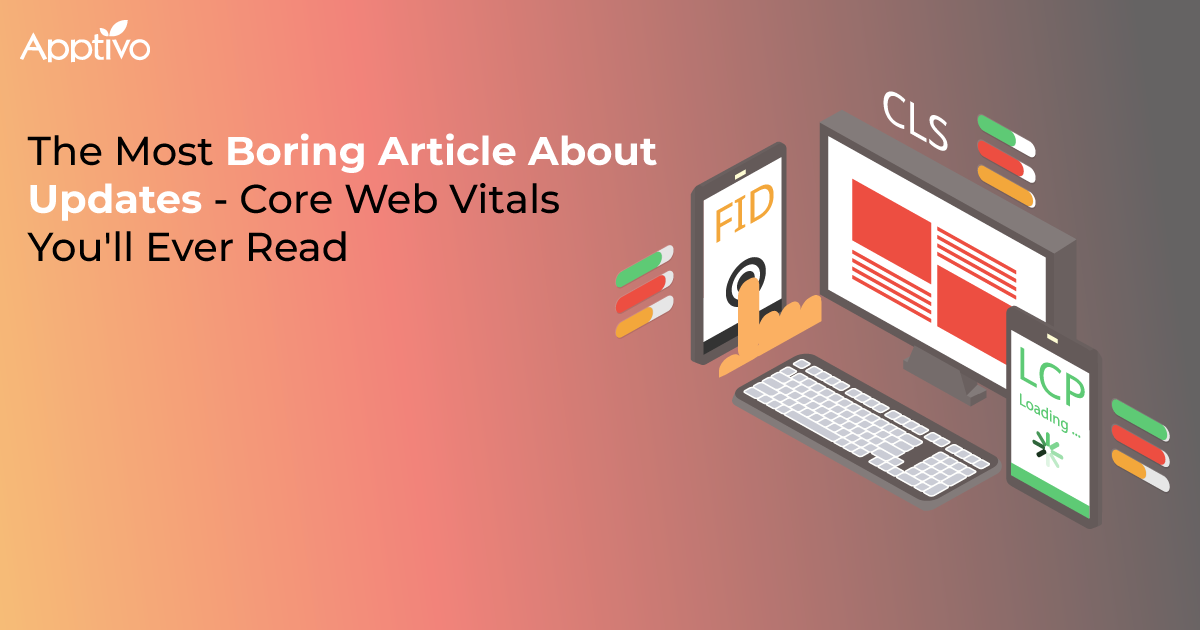 The Most Boring Article About Updates — Core Web Vitals You’ll Ever ...