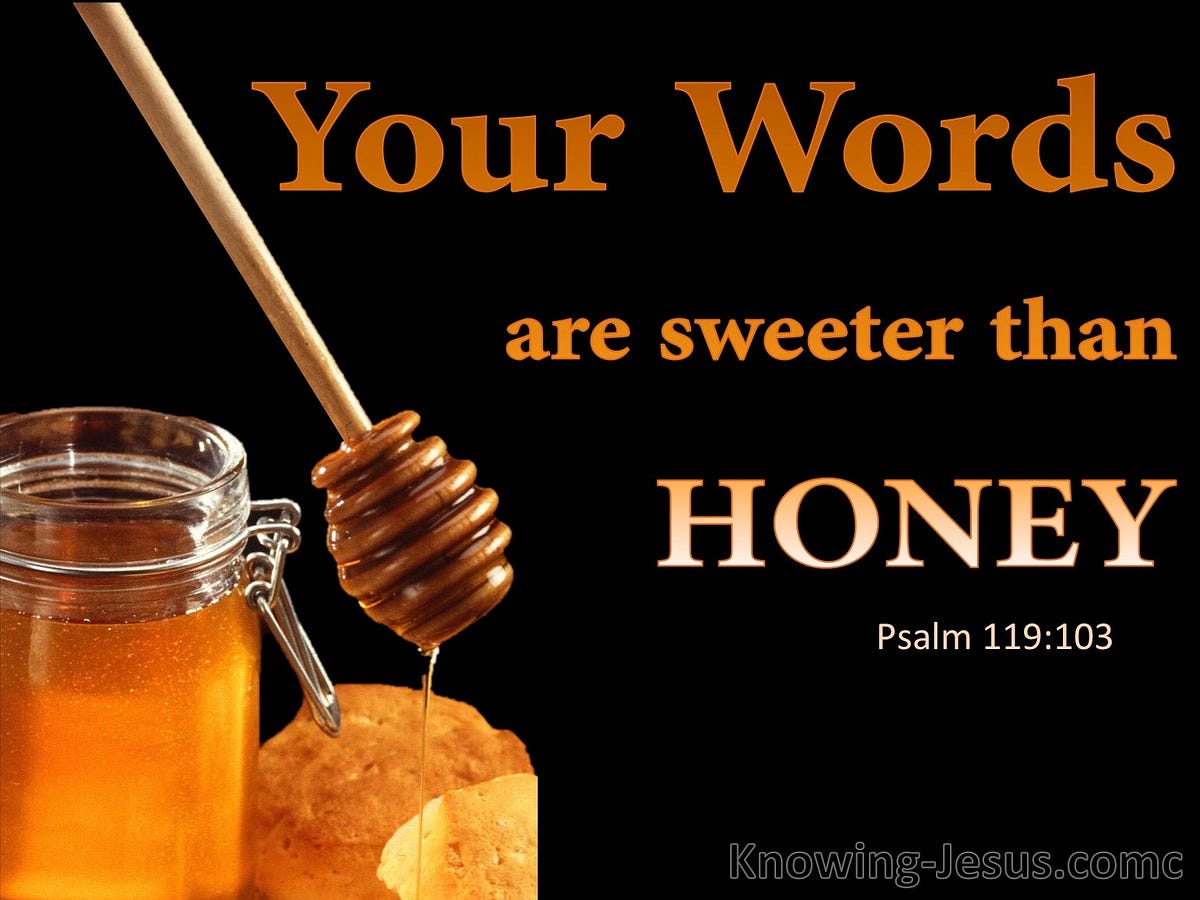 The sweetness of God’s word. The impact of the word of God on anyone ...