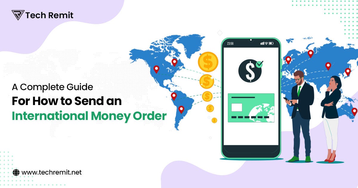 A Complete Guide For How to Send an International Money Order | by Tech ...