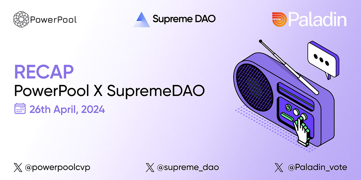 SupremeDAO ile PowerPool X Space AMA (Bana soru Sor) Oturumu — 26 Nisan 2024 | by Powerpool ...