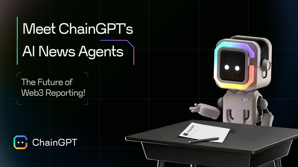 Meet ChainGPT’s AI Agent: The Future of Web3 Reporting | by ChainGPT | Dec, 2024 | Medium