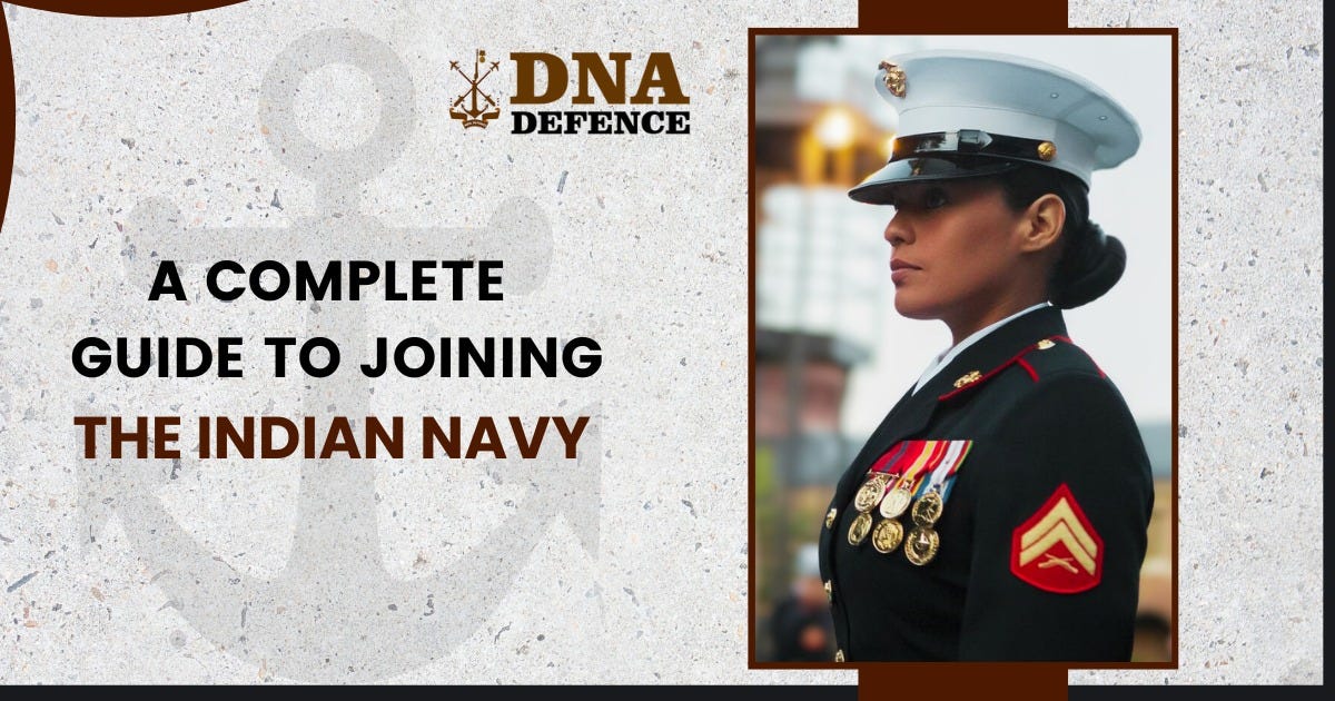 A Complete Guide to Joining the Indian Navy — DNA Defence | by DNA ...
