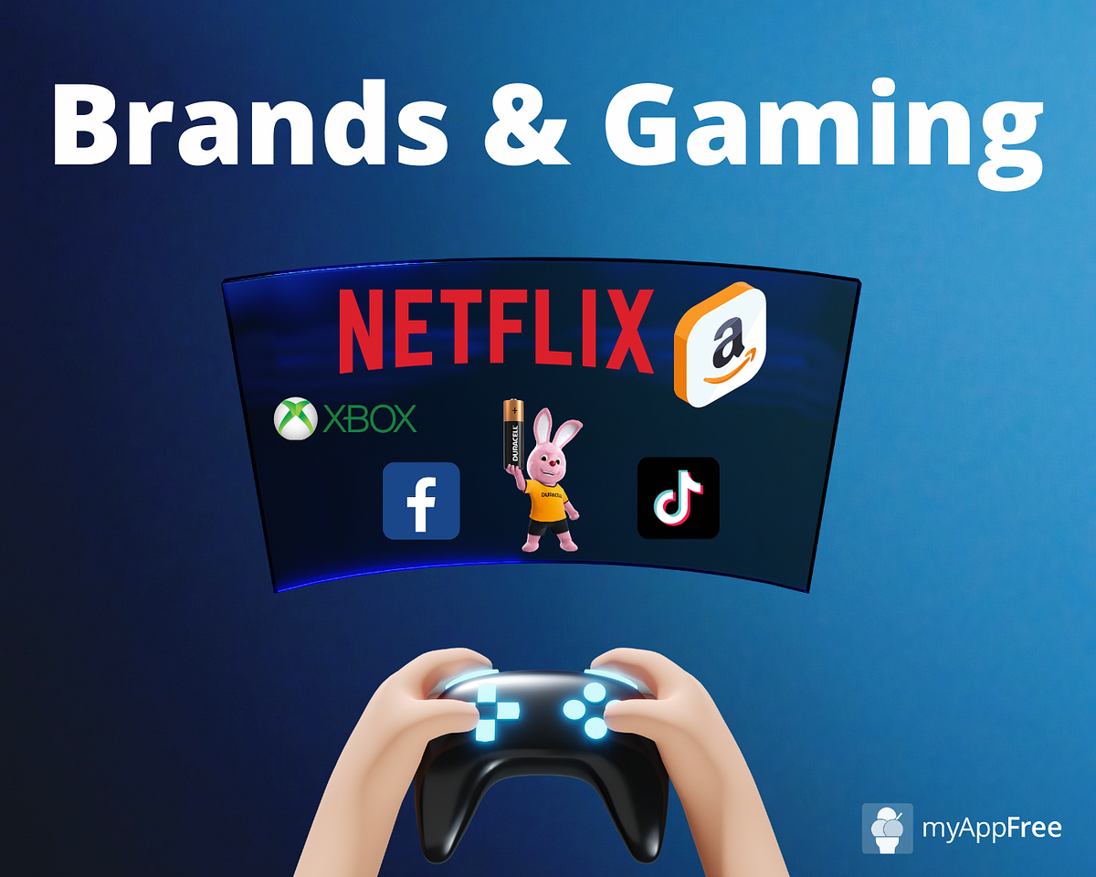Brands Gaming Environment Overview: From Netflix to Amazon | by MAF ...