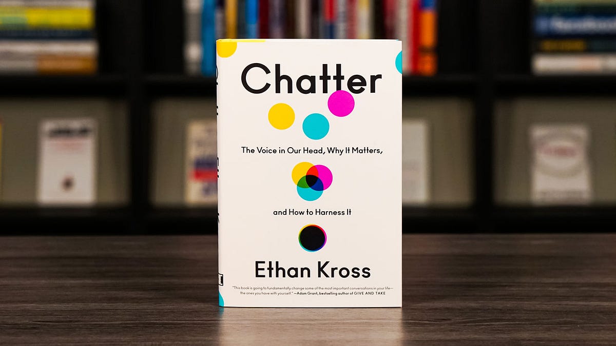 Top Quotes: “Chatter: The Voice in Our Head, Why It Matters, and How to ...
