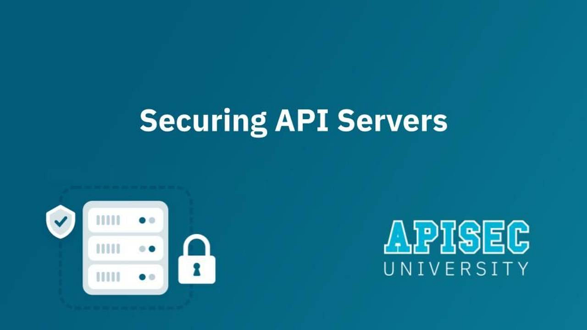 Securing API Servers (Week 4). In Week 4, I took the Securing API… | by ...