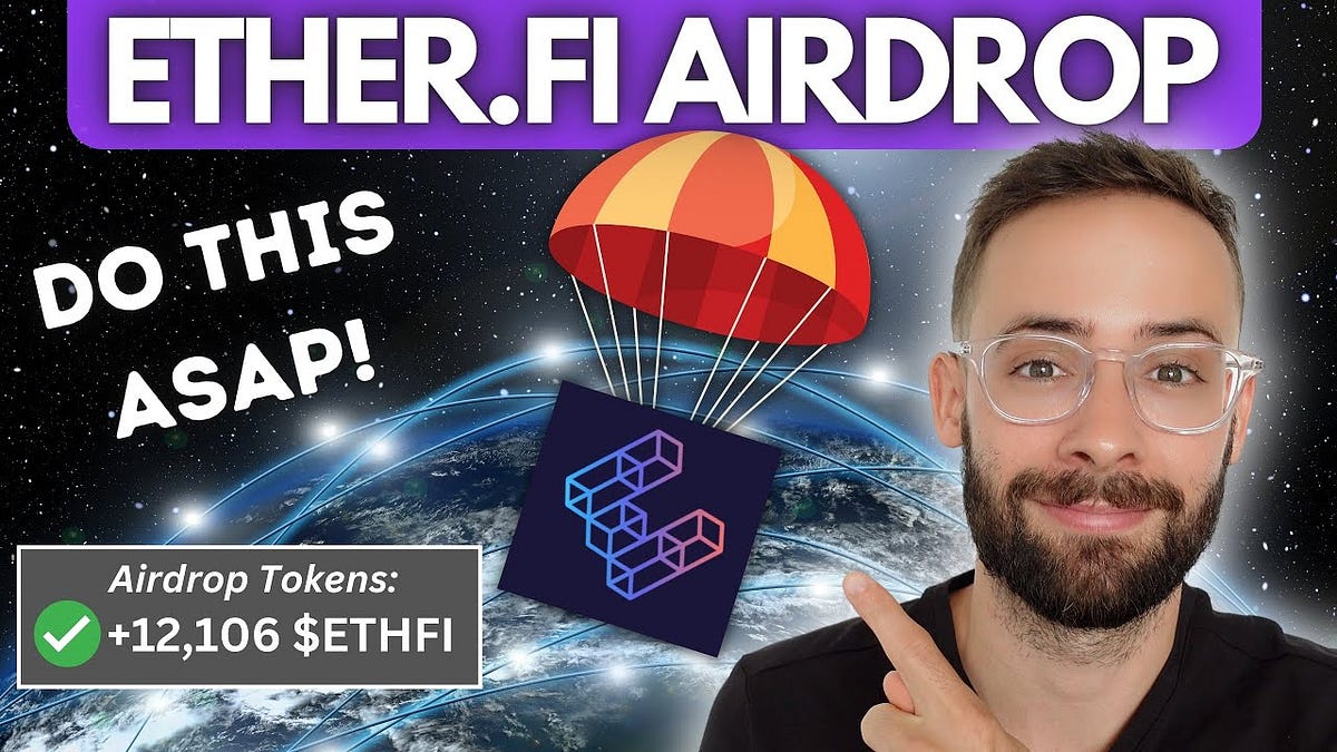 How to qualify ETHER.FI Airdrop: Quick And Easy Guideline | by WalkerNFTEnthusiast | Mar, 2024 ...