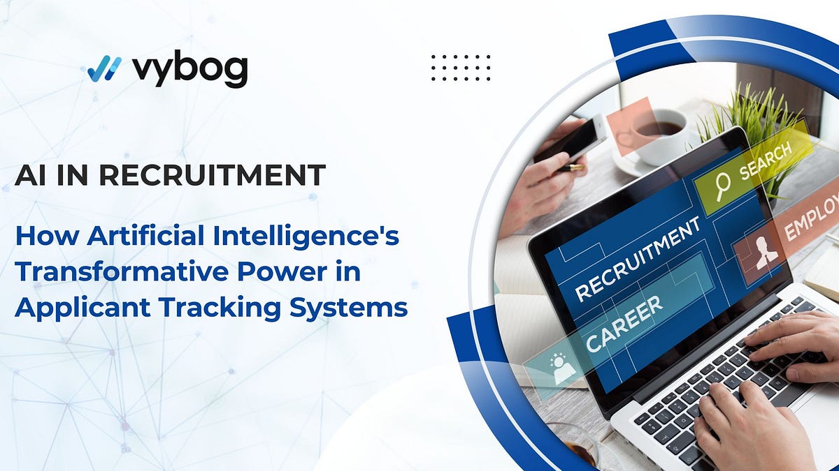 AI in Recruitment: How Artificial Intelligence’s Transformative Power in Applicant Tracking ...