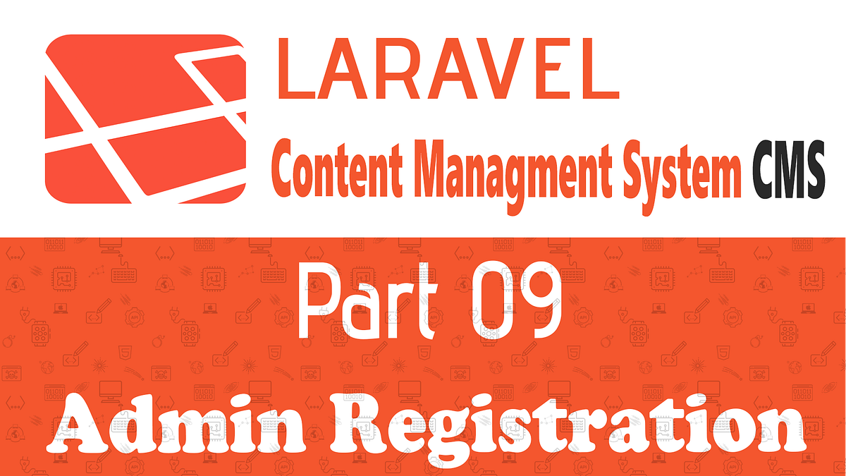 Laravel CMS | N-09 | Admin Registration | by Islem Maboud | Medium