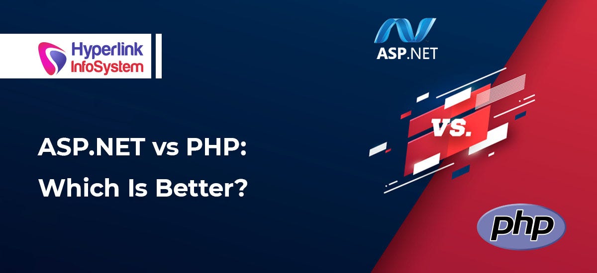 ASP.NET Vs PHP: Which Is Better? | Hyperlink Infosystem | by Michael Jordan | Jun, 2023 | Medium