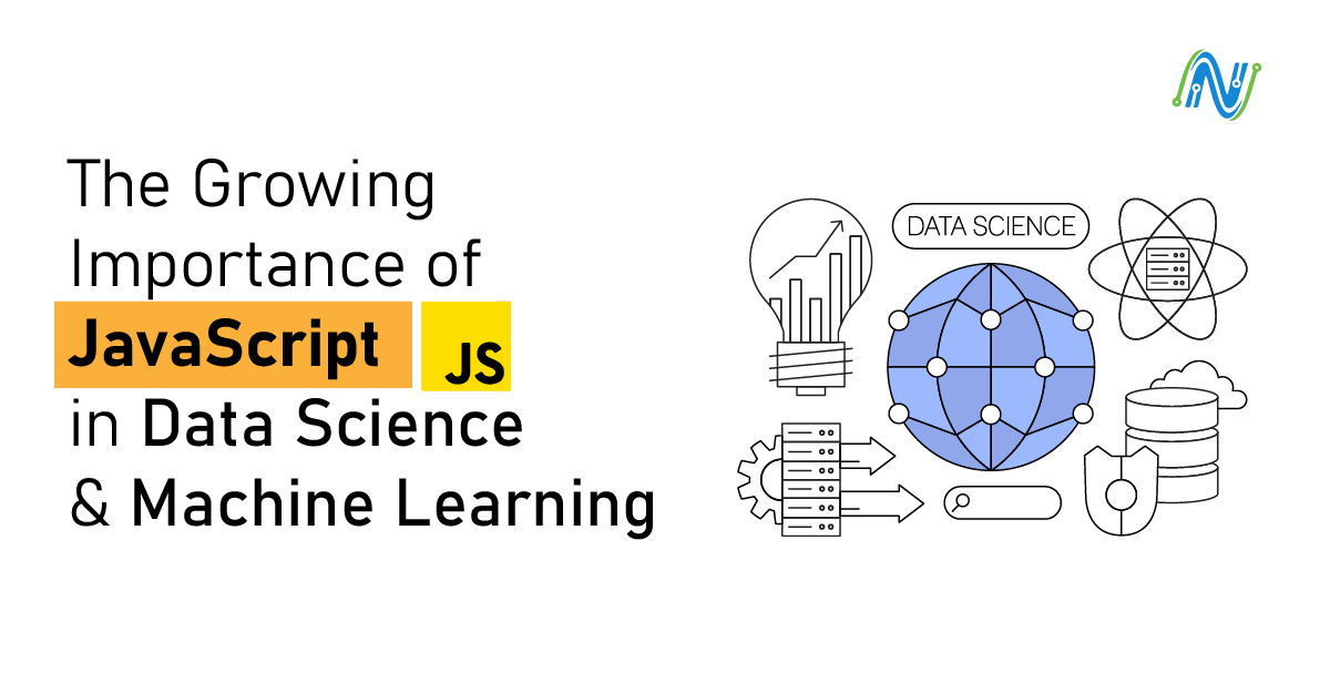 The Growing Importance of JavaScript in Data Science and Machine Learning | by Sophia Wilson ...