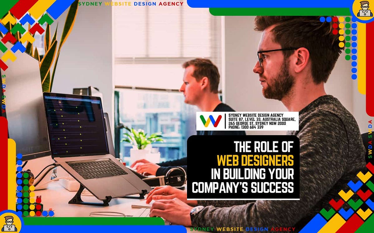 Web Designers Role Your Company’s Success Story | by Sydney Website ...