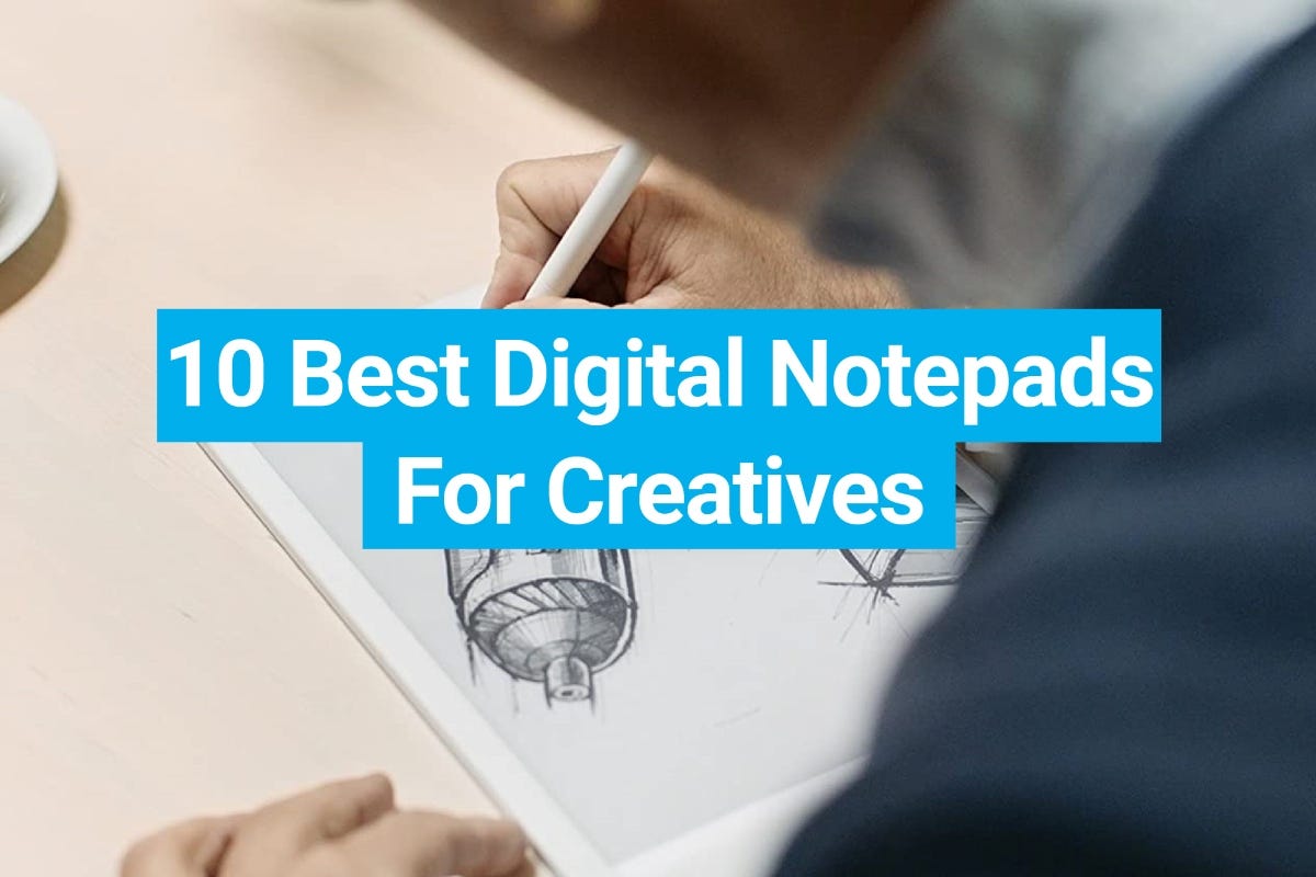 Top 10 Digital Notepads for Designers | Ebaqdesign™