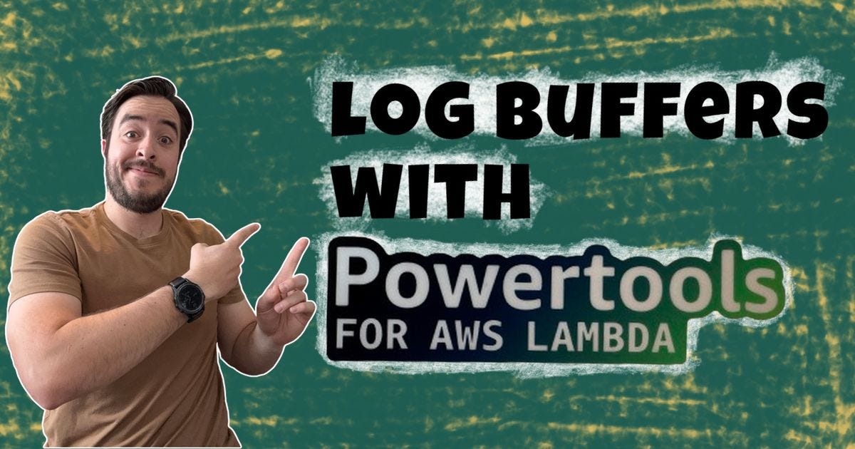 Log buffering with Lambda Powertools | by Andres Moreno | AWS Tip
