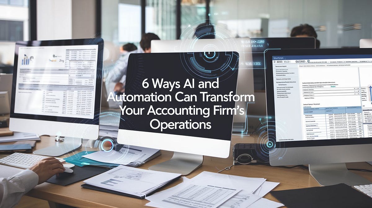6 Ways Ai And Automation Can Transform Your Accounting Firms