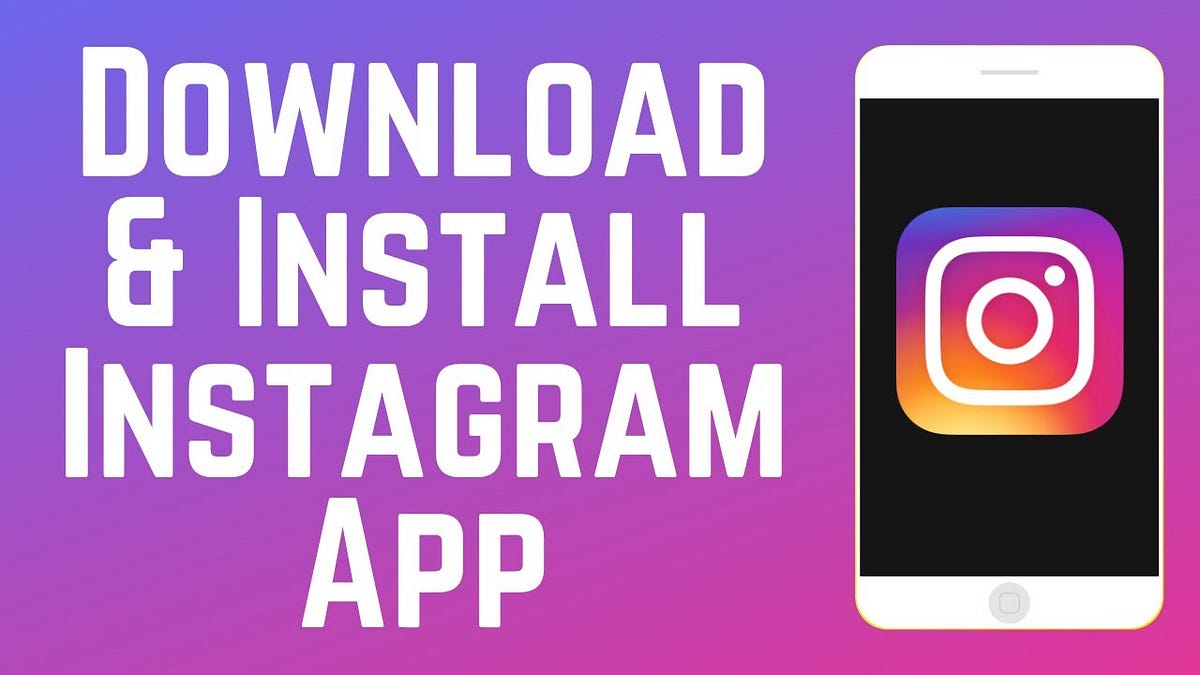 How to Download Instagram: Step-by-Step Guide | by Ellacs | Aug, 2024 ...