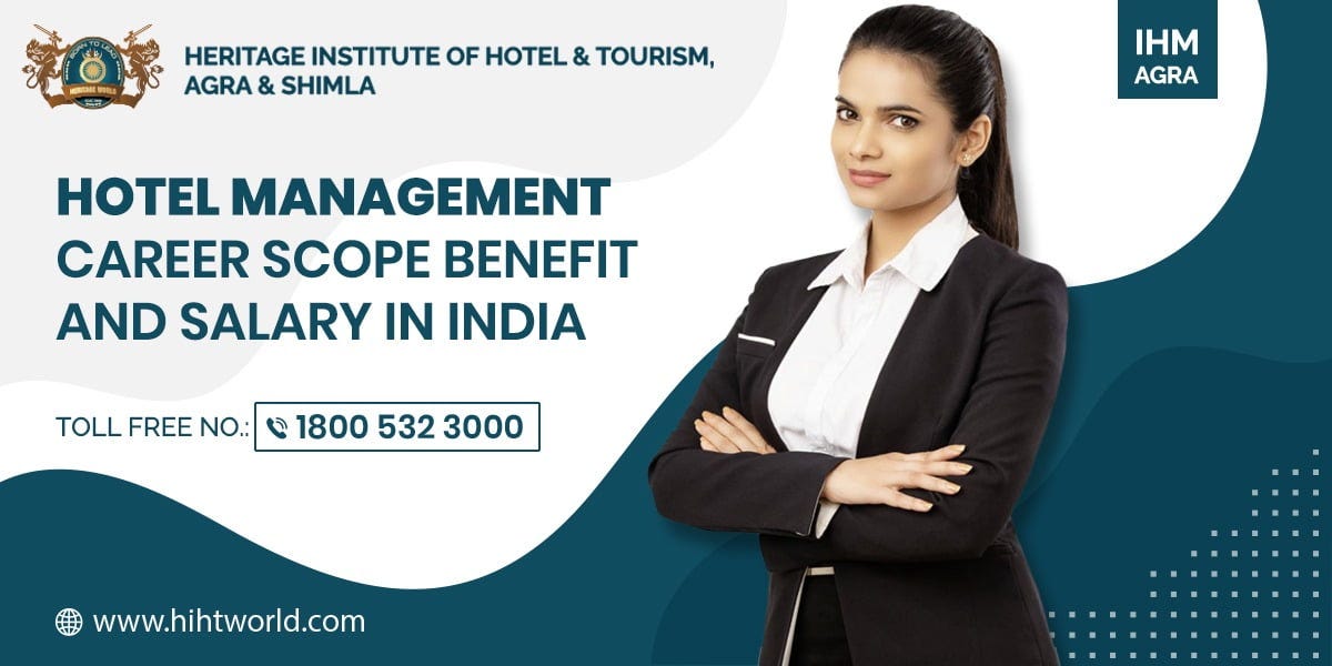 A Career in Hotel Management and Get Admission to the Best Ihm College in Up HIHT - Heritage ...