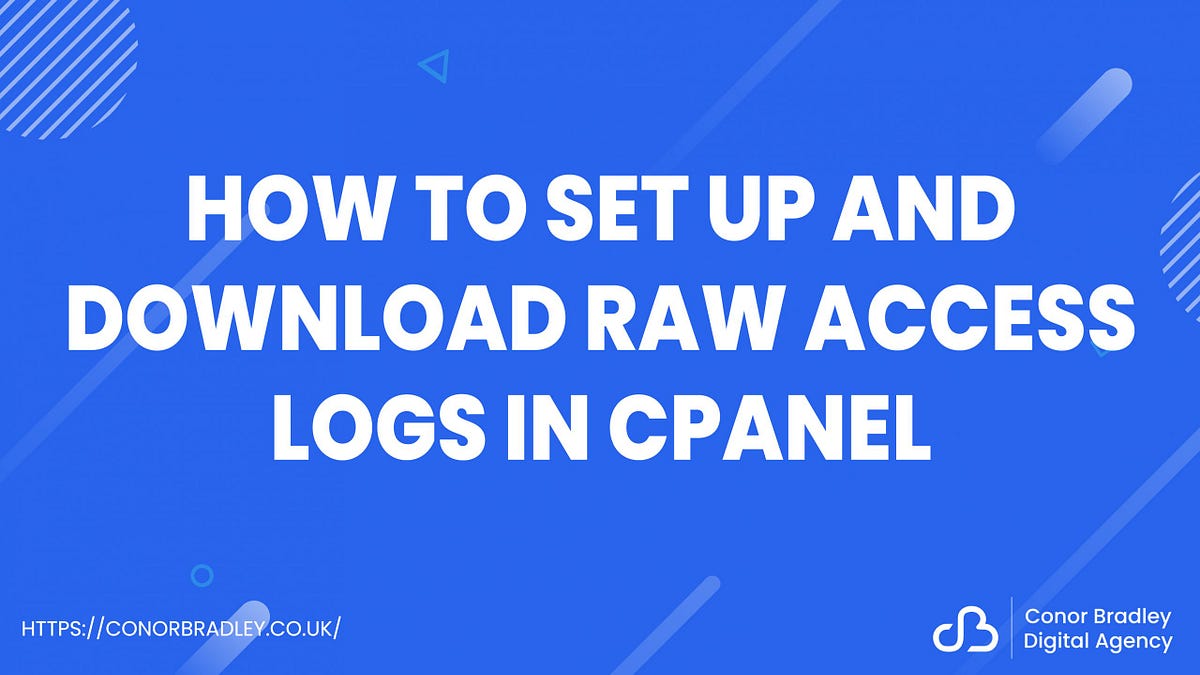 How to set up and download raw access logs in cPanel | by Conor Bradley ...