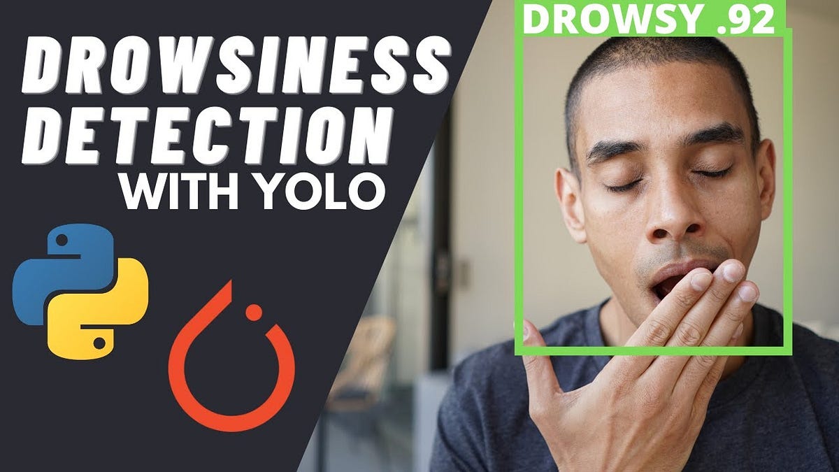 Driver Drowsiness Detection or Sleep, Tiredness, Yawn, Wake, etc. using YOLO V8 | by Jaykumaran ...