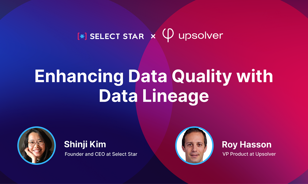 Enhancing Data Quality with Data Lineage by Select Star | Feb, 2024 | Select Star | Select Star