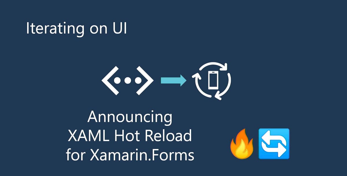 Probando {XAML Hot Reload for Xamarin.Forms} | by Vicente Gerardo Guzman Lucio | Xamarin Latino