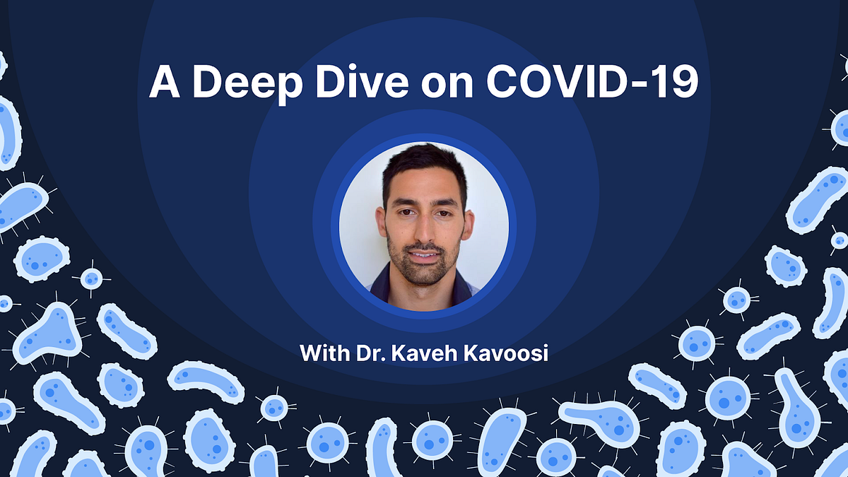 Our AMA on COVID-19 with Dr. Kaveh Kavoosi | by Peter Smith ...