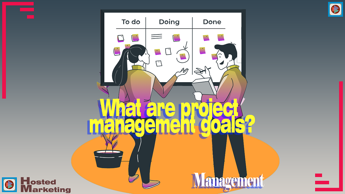 What are project management goals? | by Oukkal Mourad | Oct, 2024 | Medium