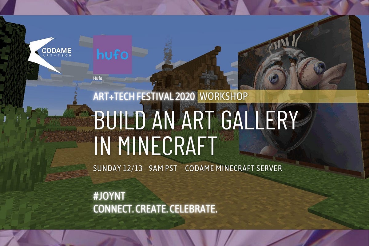 Build an Art Gallery in Minecraft | by CODAME | ART+TECH | Medium