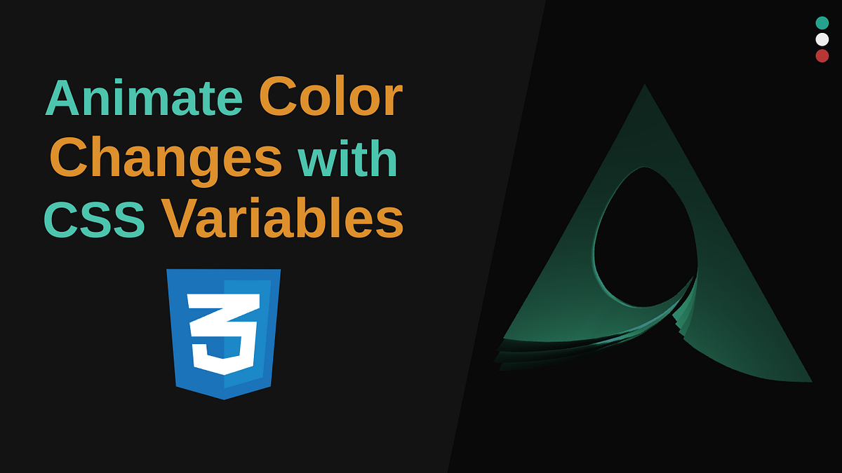 Animate Color Changes with Variables | by Arashtad | Medium