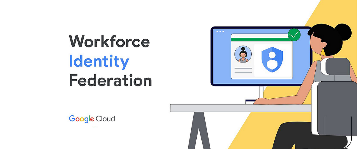 Log Into Google Cloud with Your Work Account: Azure AD + Workforce ...