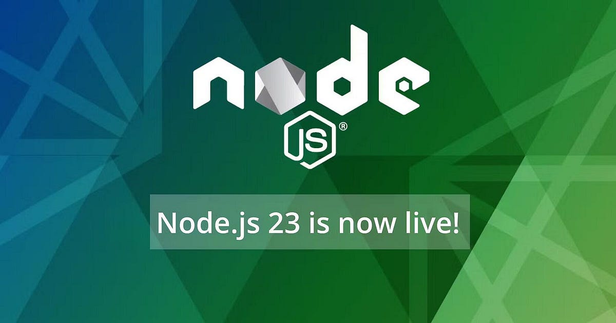 📈 Node.js 23: Game-Changing Features You Need to Know! 🚀 🆕 | by The NewGenCoder | Jun, 2025 | Medium