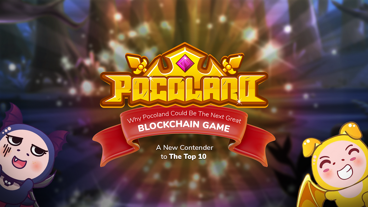 Why Pocoland Could Be The Next Great Blockchain Game: A New Contender ...
