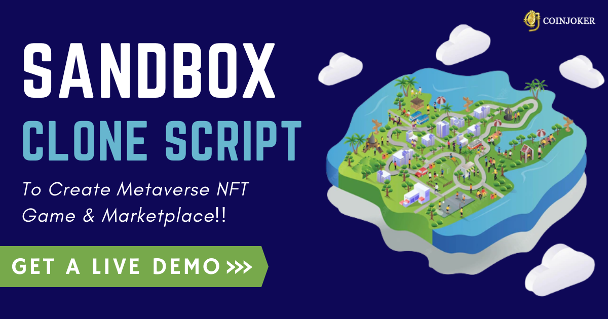 Sandbox Clone Script — Build Your 3D Virtual World to Sell Digital Assets | by Coinjoker ...
