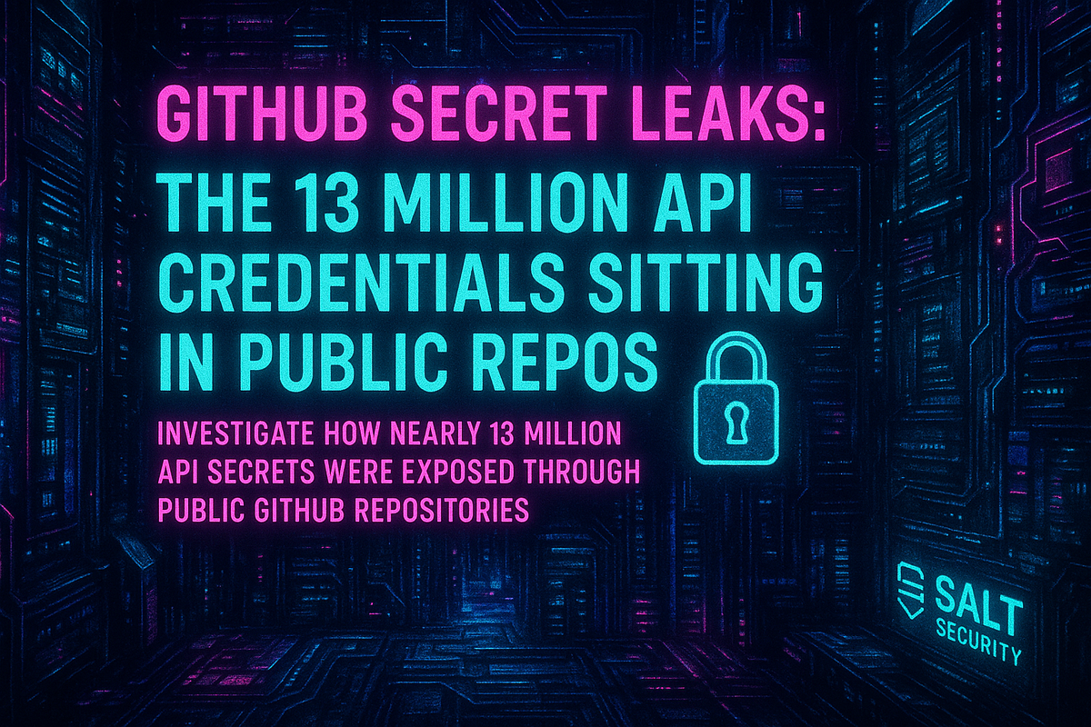 GitHub Secret Leaks: The 13 Million API Credentials Sitting in Public ...