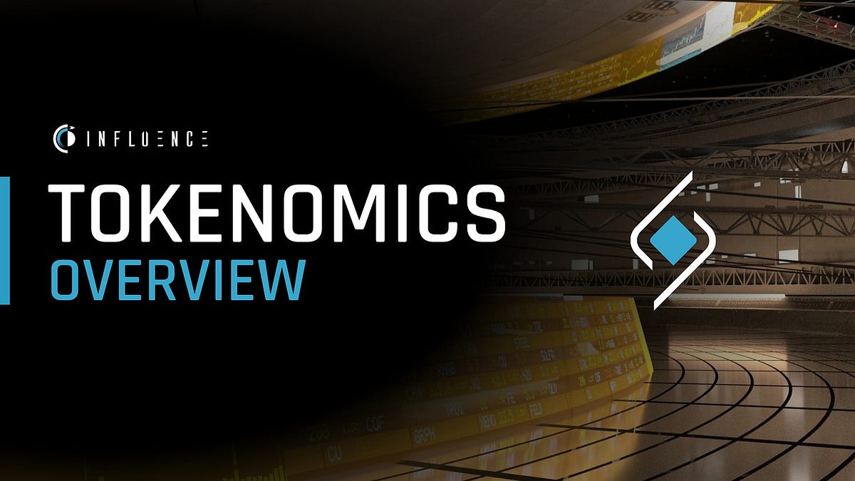 Influence Tokenomics Overview. Introduction | by Esther Oche | Medium