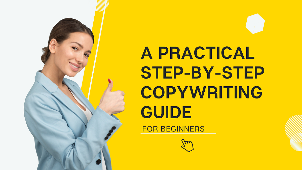 A Practical Step-By-Step Copywriting Guide for Beginners | by Mediatrix Wanjiru | Medium