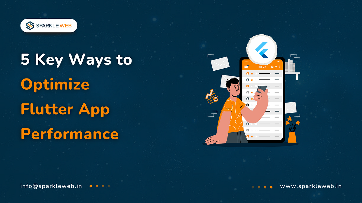 5 Proven Strategies to Optimize Flutter App Performance for a Seamless User Experience | by ...