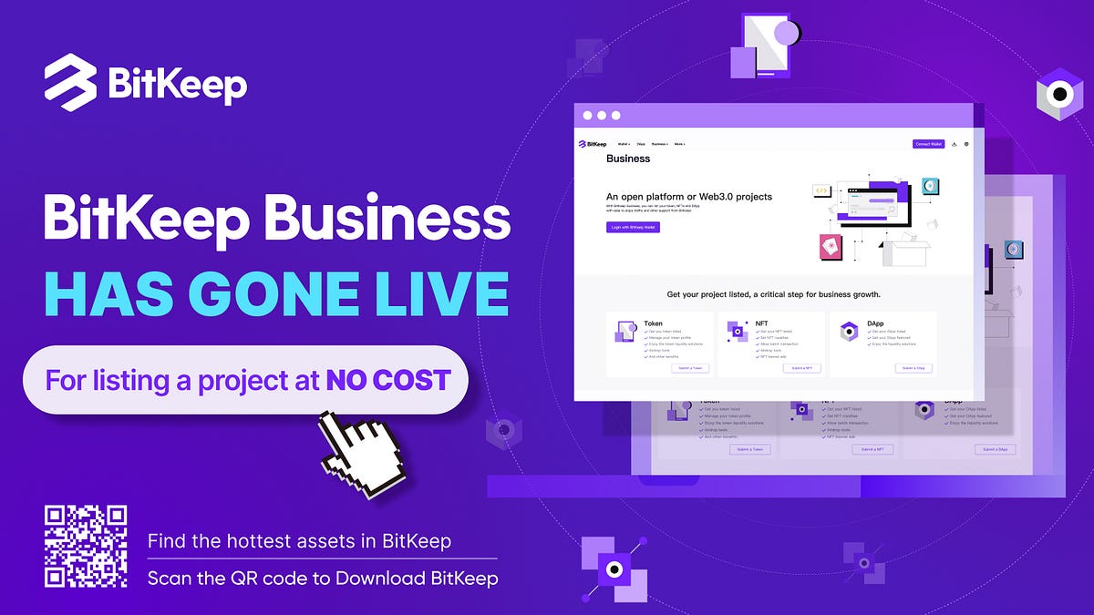 The BitKeep Business has gone live | by 炅少君 | Medium