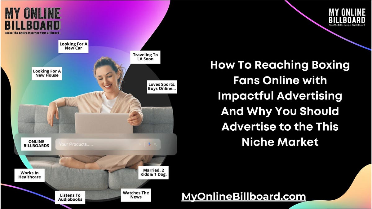 How To Reaching Boxing Fans Online with Impactful Advertising And Why ...