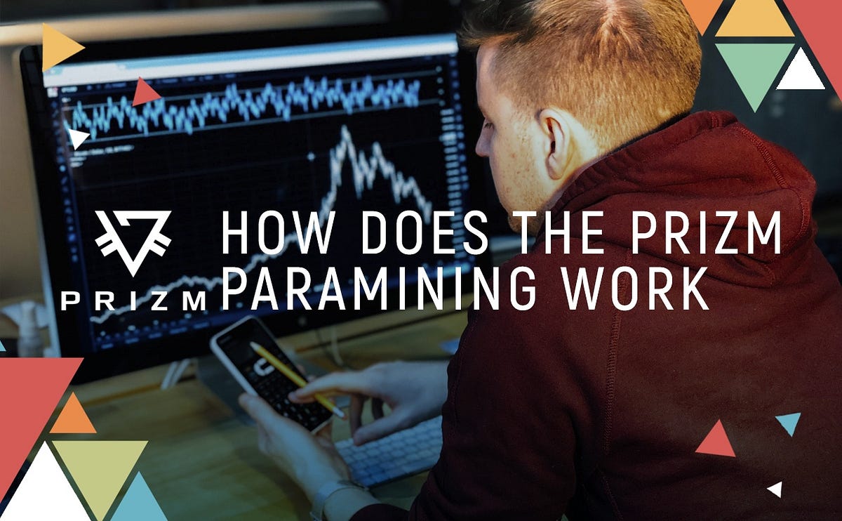 How does PRIZM paramining work?. The ROY Club members make money ...