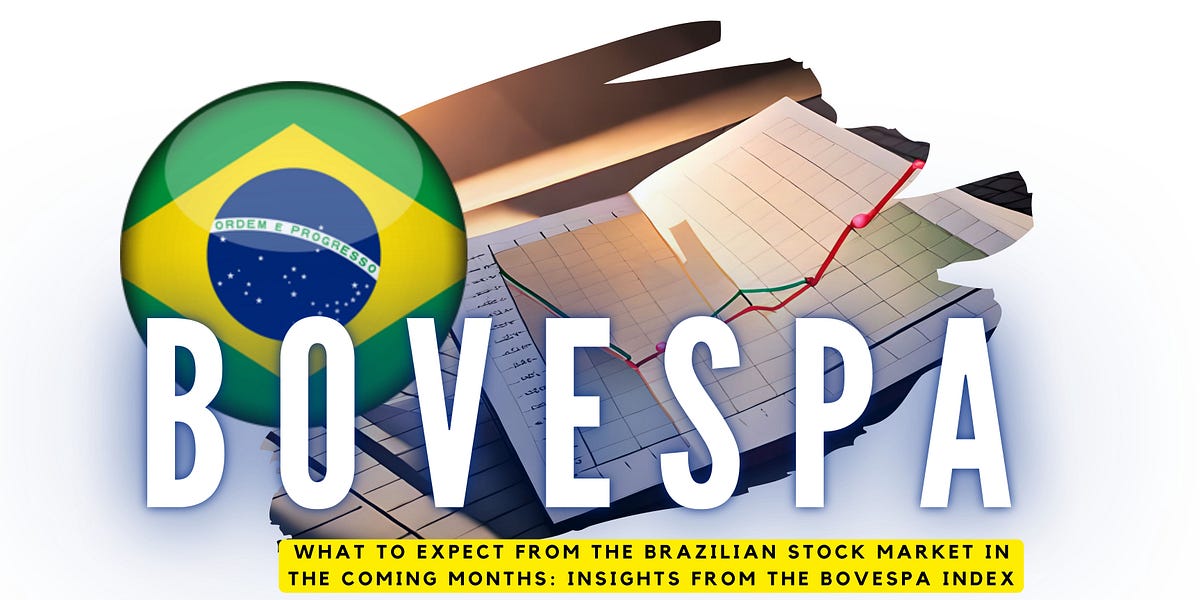 What to expect from the Brazilian stock market in the coming months ...