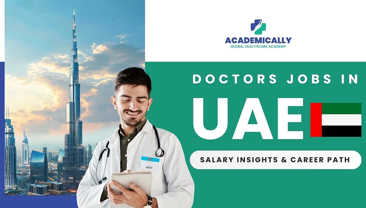 Exploring Doctor Jobs in the UAE 2025 | by Academically Global | Sep ...